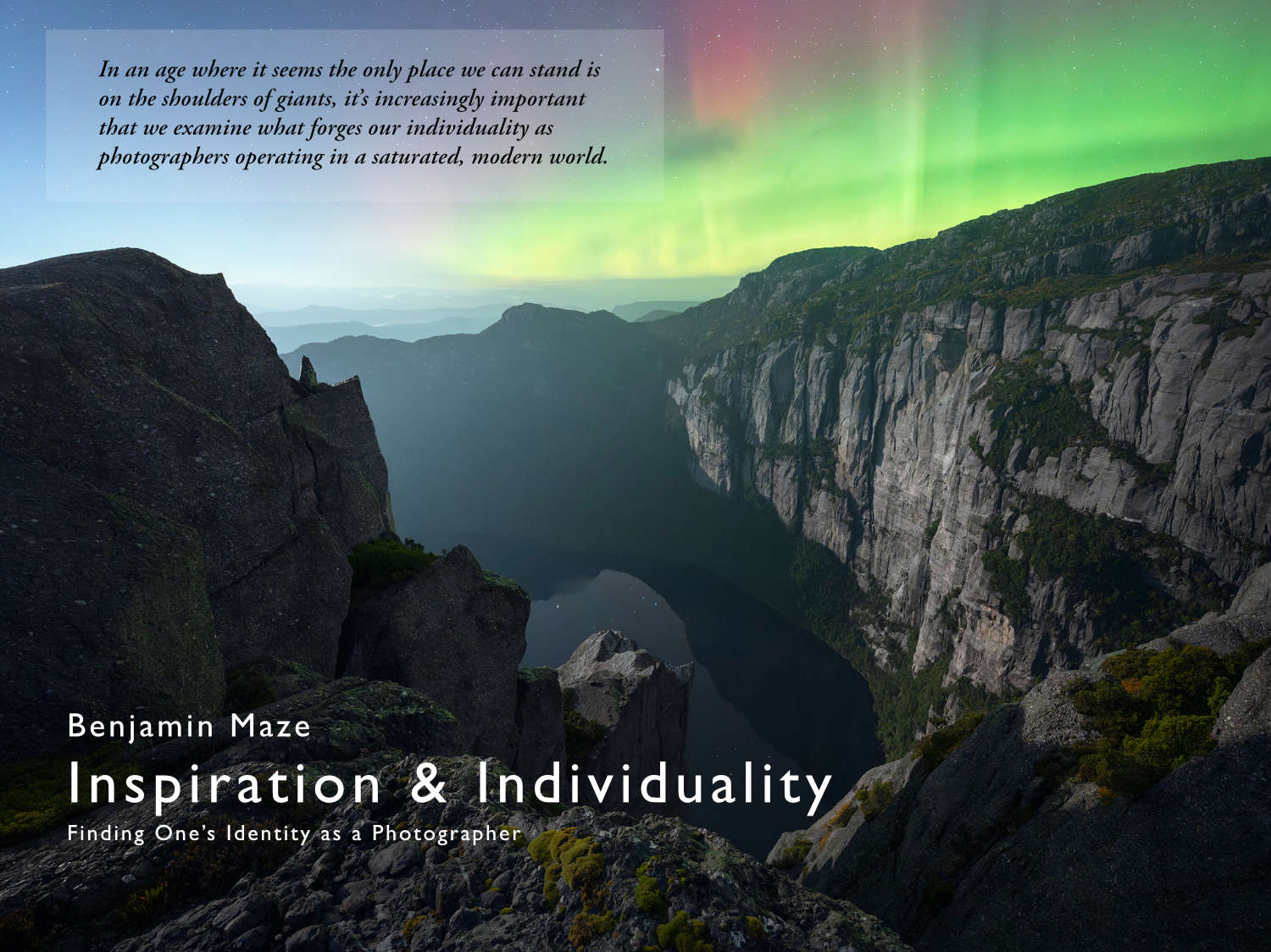 Inspiration & Individuality - Benjamin Maze - Nature Vision Magazine ...